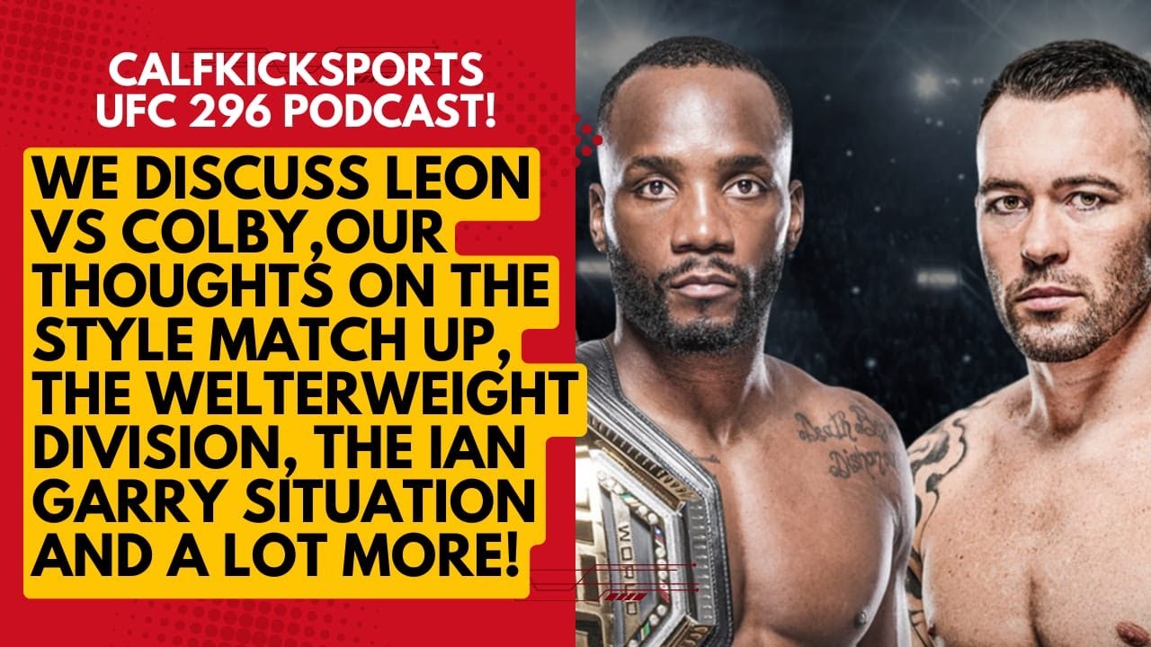 UFC 296 Podcast (Video) – Calf Kick Sports